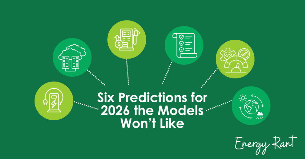 Six Predictions for 2026 the Models Won’t Like - Michaels Energy