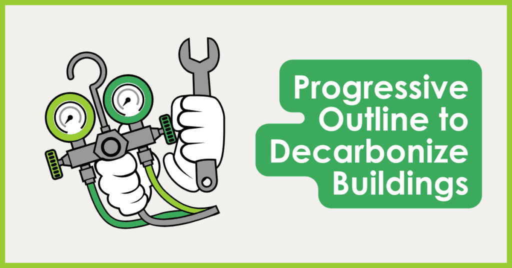 Progressive Outline to Decarbonize Buildings - Michaels Energy