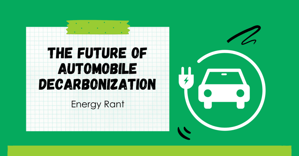The Future of Automobile Decarbonization - Michaels Energy