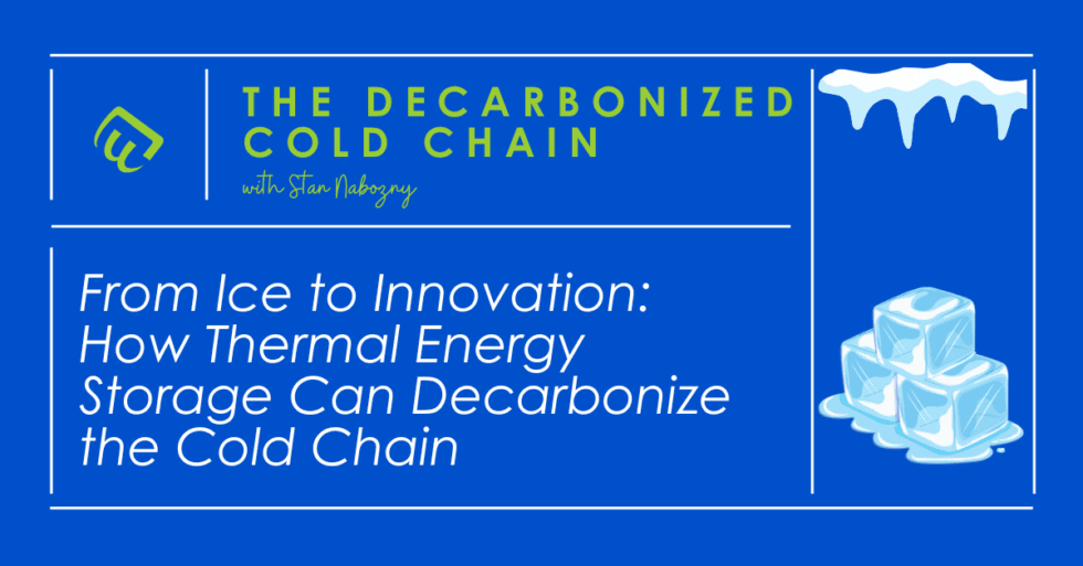 From Ice to Innovation: How Thermal Energy Storage Can Decarbonize the ...
